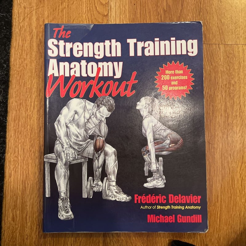 The Strength Training Anatomy Workout by Frederic Delavier, Paperback | Pangobooks