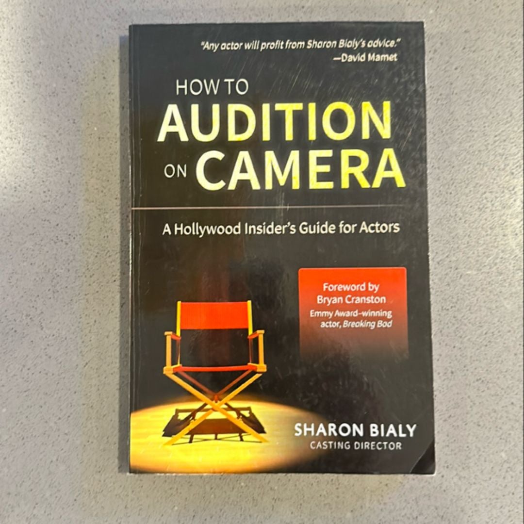 How to Audition on Camera by Sharon Bialy, Bryan Cranston