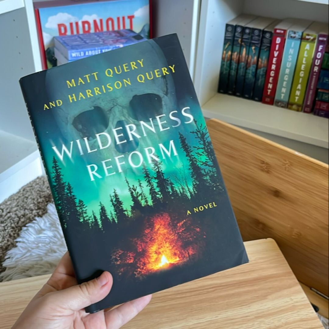 Wilderness Reform by Matt Query; Harrison Query, Hardcover | Pangobooks