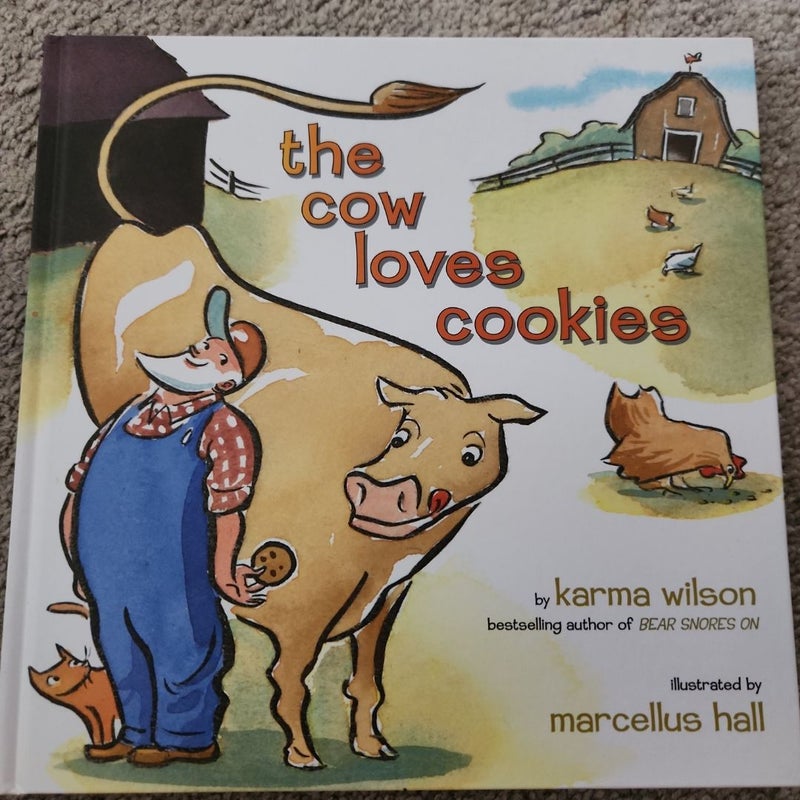 The Cow Loves Cookies by Karma Wilson