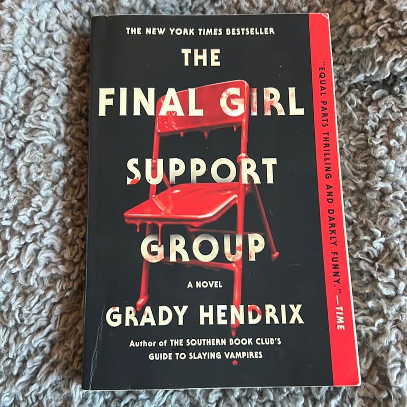 The Final Girl Support Group by Grady Hendrix, Paperback | Pangobooks