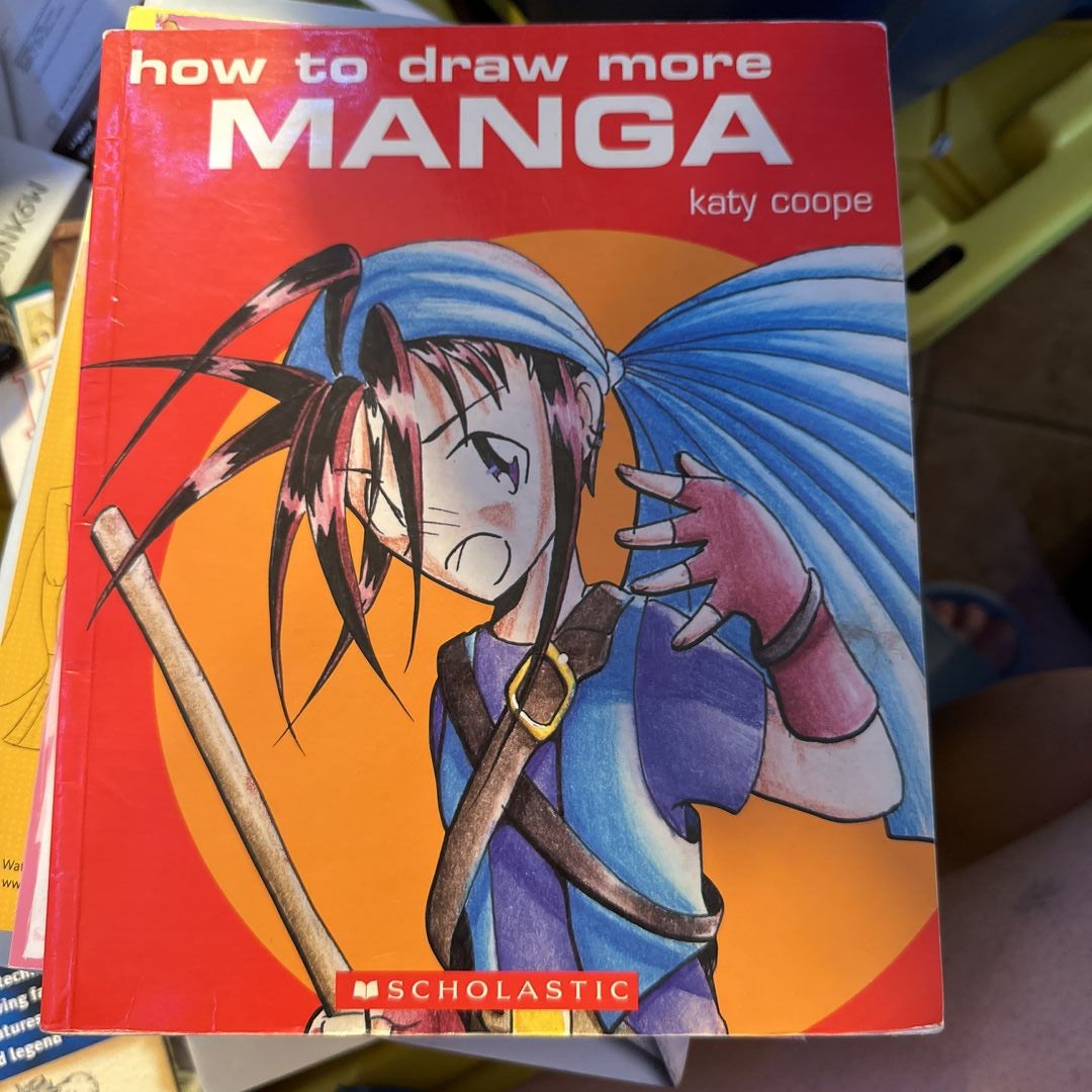 How to Draw More Manga by Katy Coope