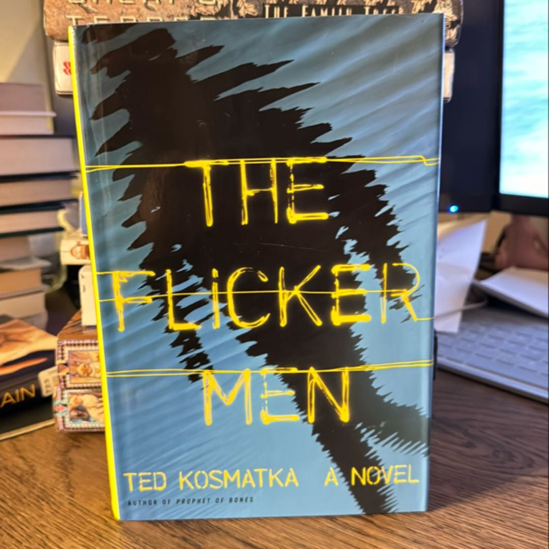 The Flicker Men by Ted Kosmatka