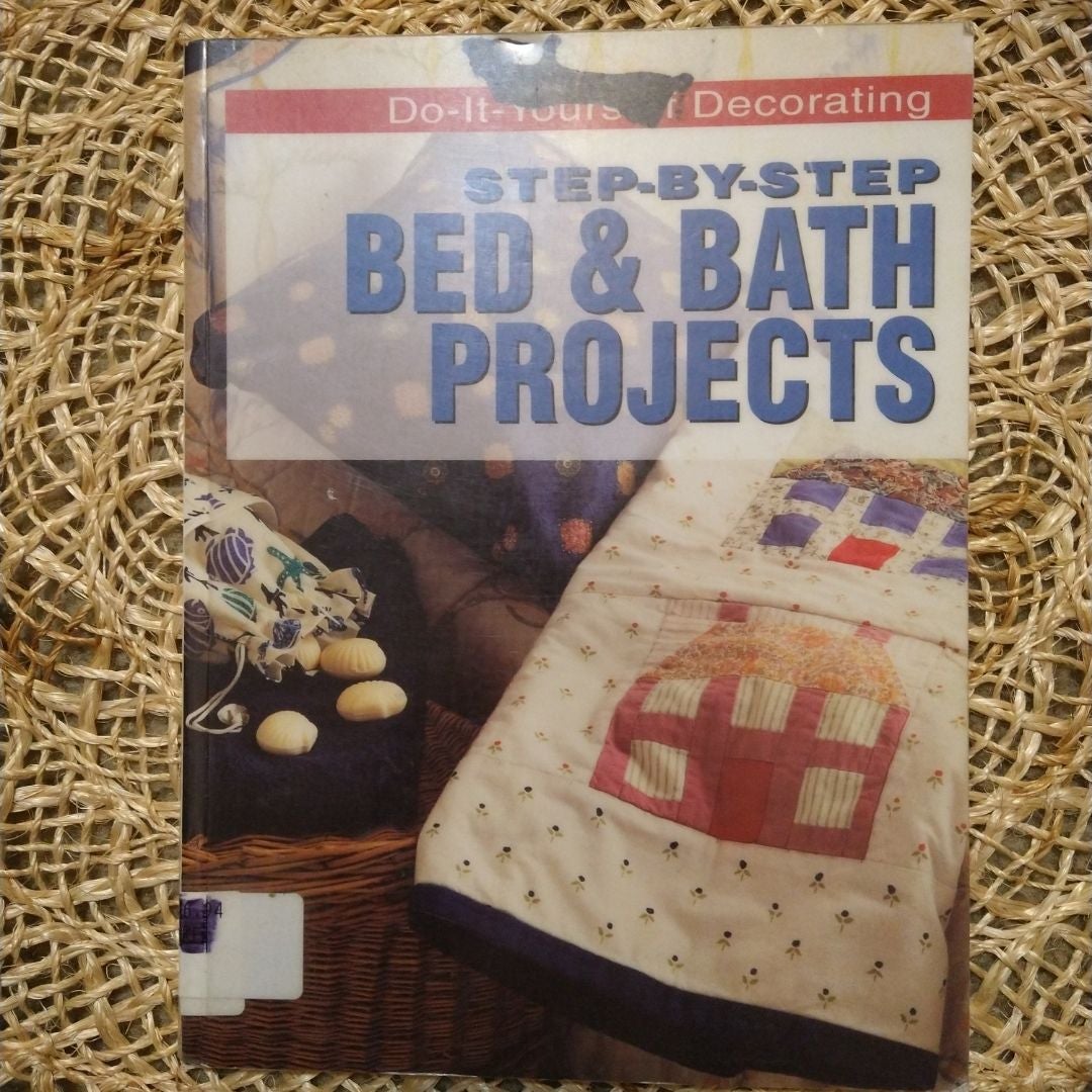 Meredith Press Step-by-Step Bed and Bath Projects by Denny Caringer