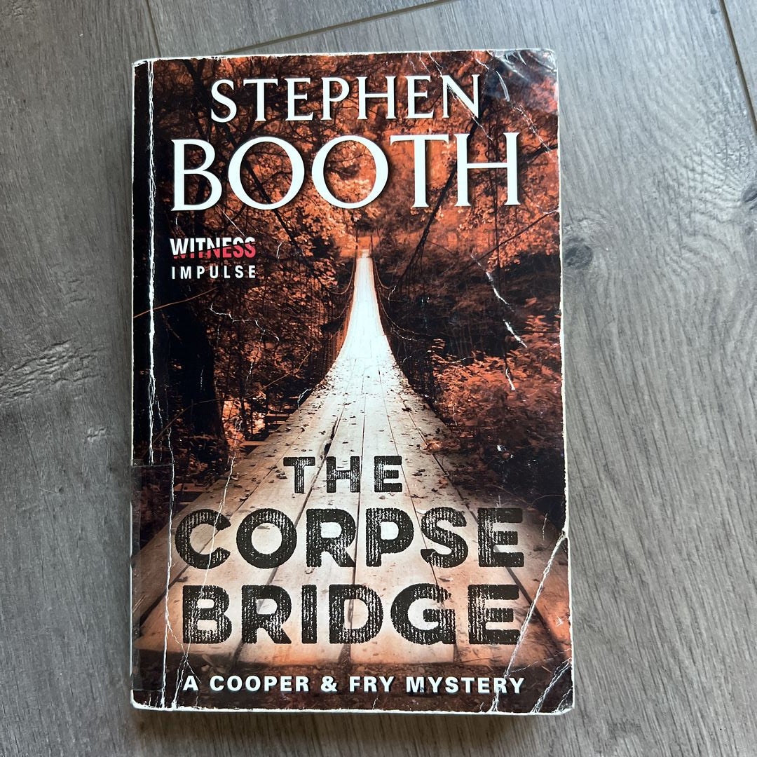 The Corpse Bridge by Stephen Booth, Paperback | Pangobooks