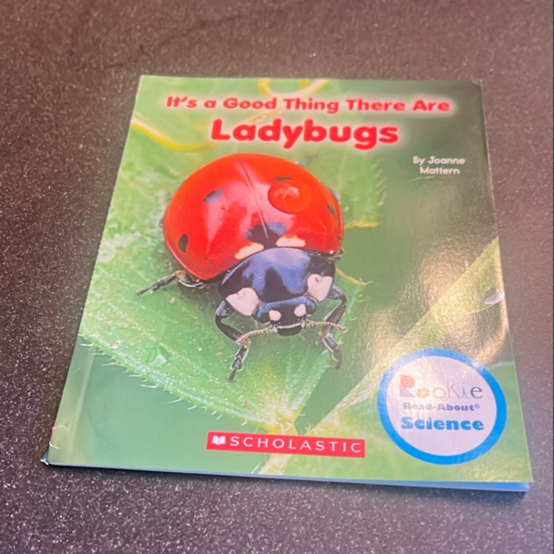 It's a Good Thing There Are Ladybugs (Rookie Read-About Science: It's a ...