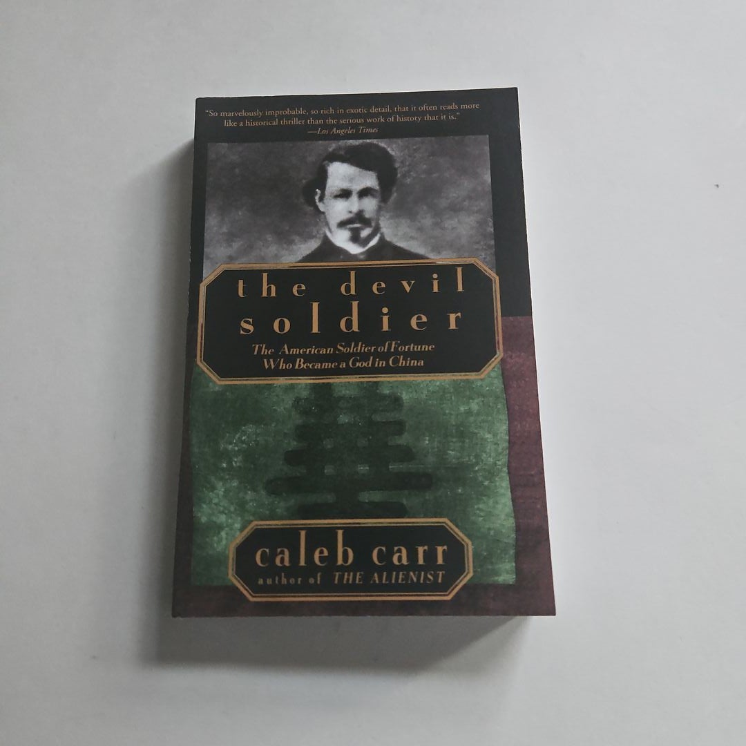 The Devil Soldier by Caleb Carr