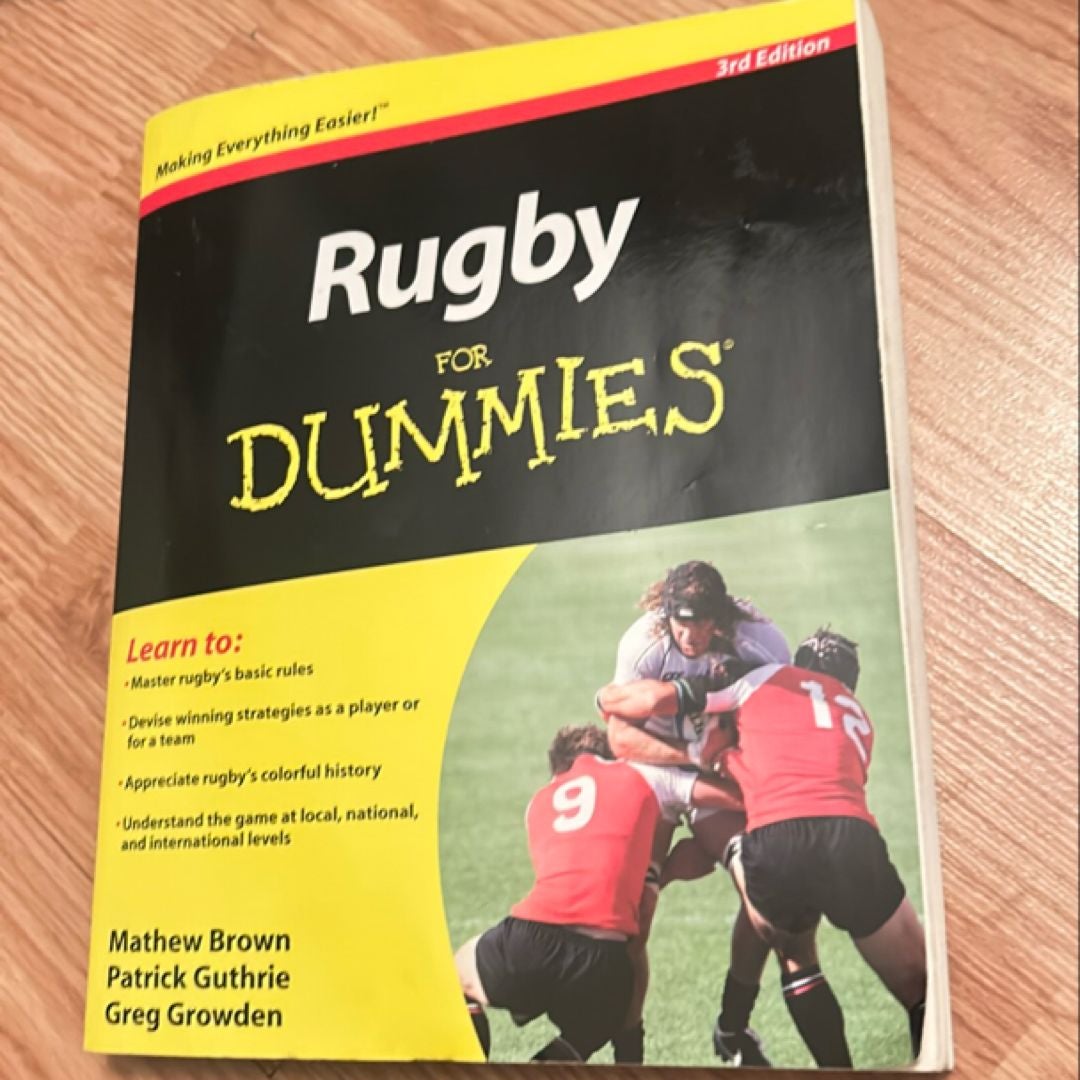 Rugby for Dummies by Mathew Brown, Patrick Guthrie, Greg Growden