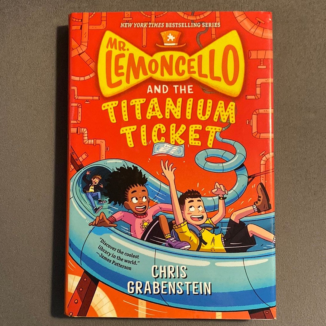 Mr. Lemoncello and the Titanium Ticket by Chris Grabenstein