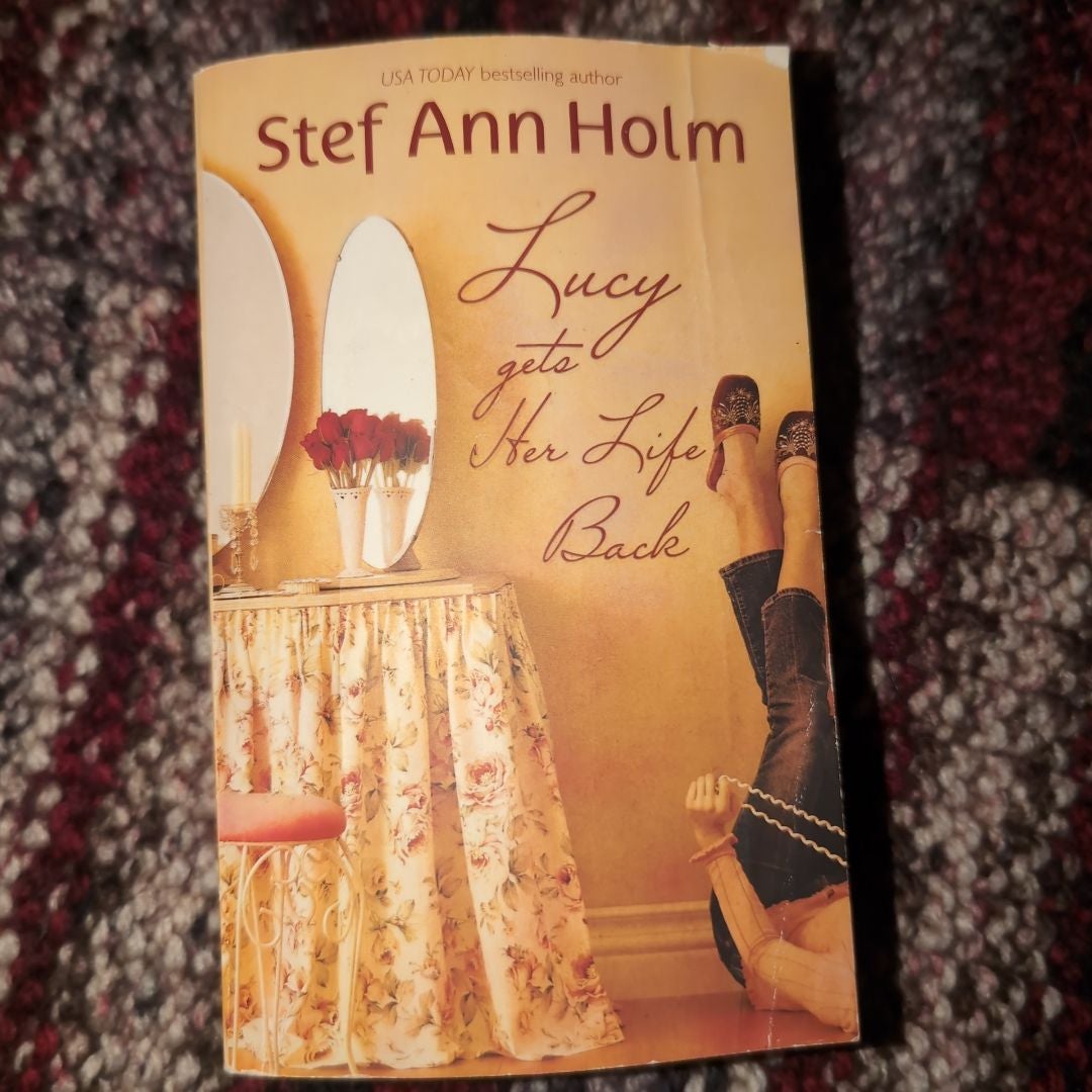 Lucy Gets Her Life Back by Stef Ann Holm
