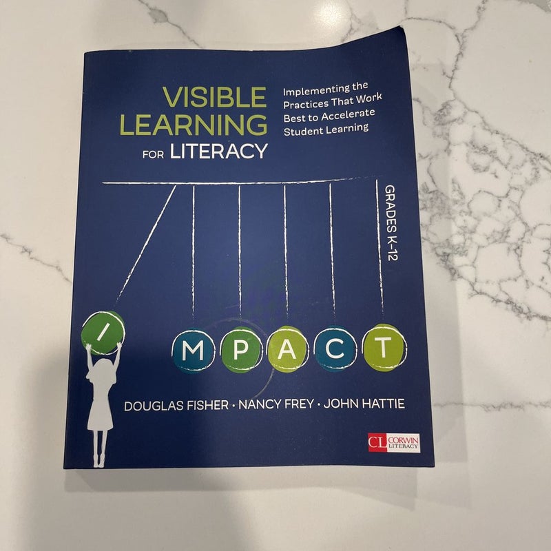 Visible Learning for Literacy, Grades K-12