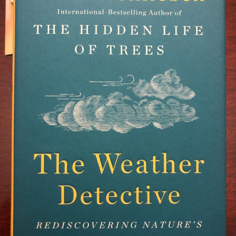 The Weather Detective by Peter Wohlleben, Hardcover | Pangobooks