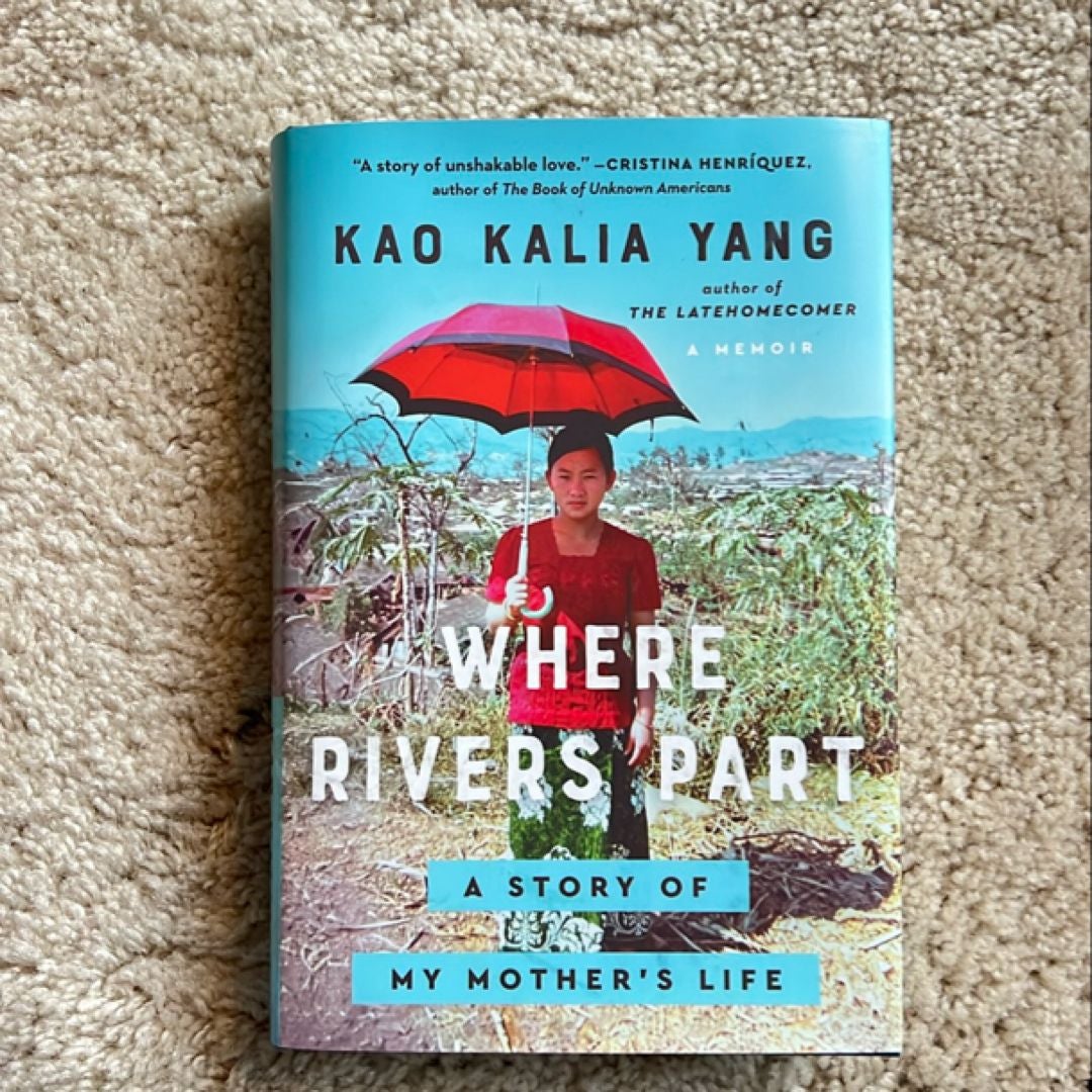 Where Rivers Part by Kao Kalia Yang