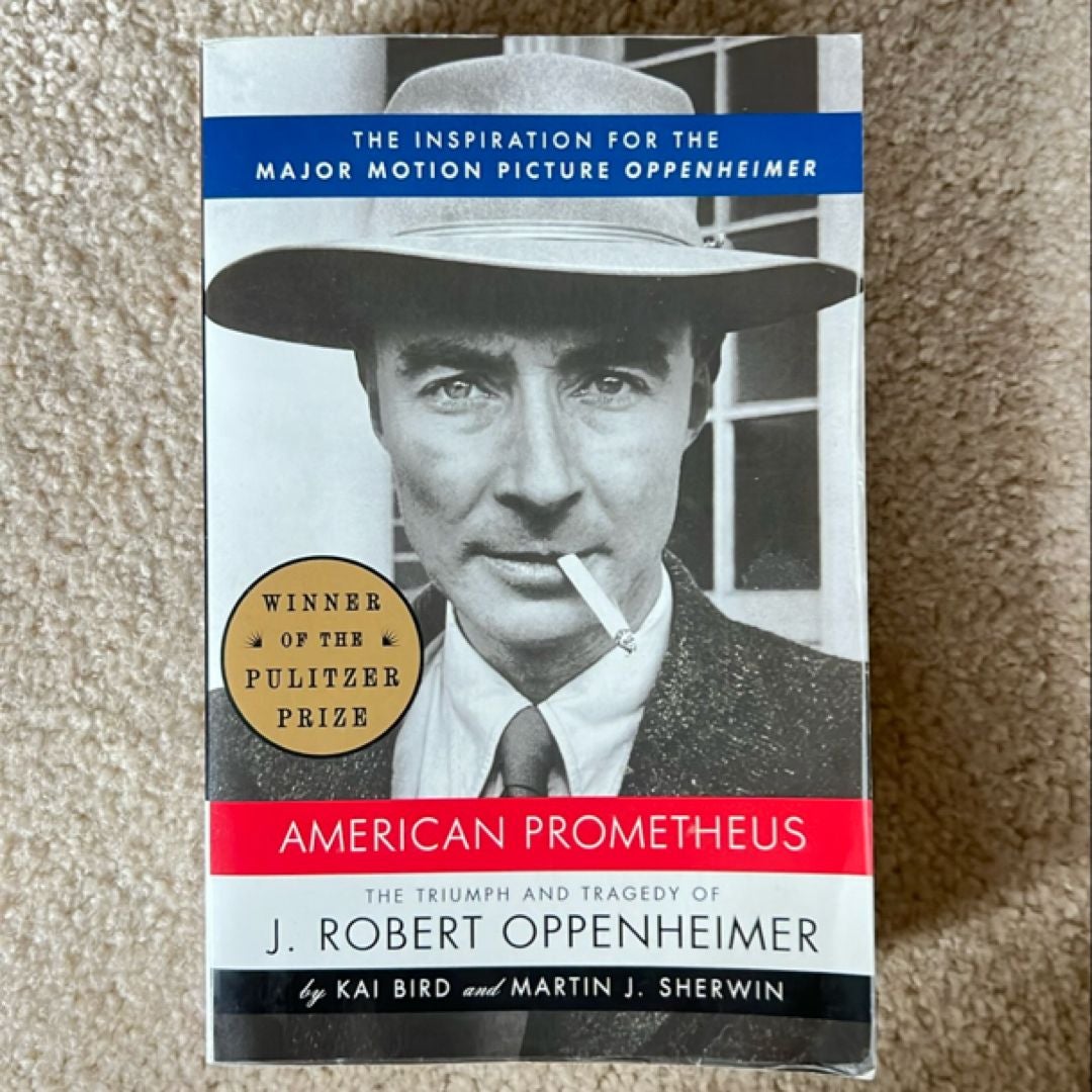 American Prometheus by Kai Bird, Martin J. Sherwin