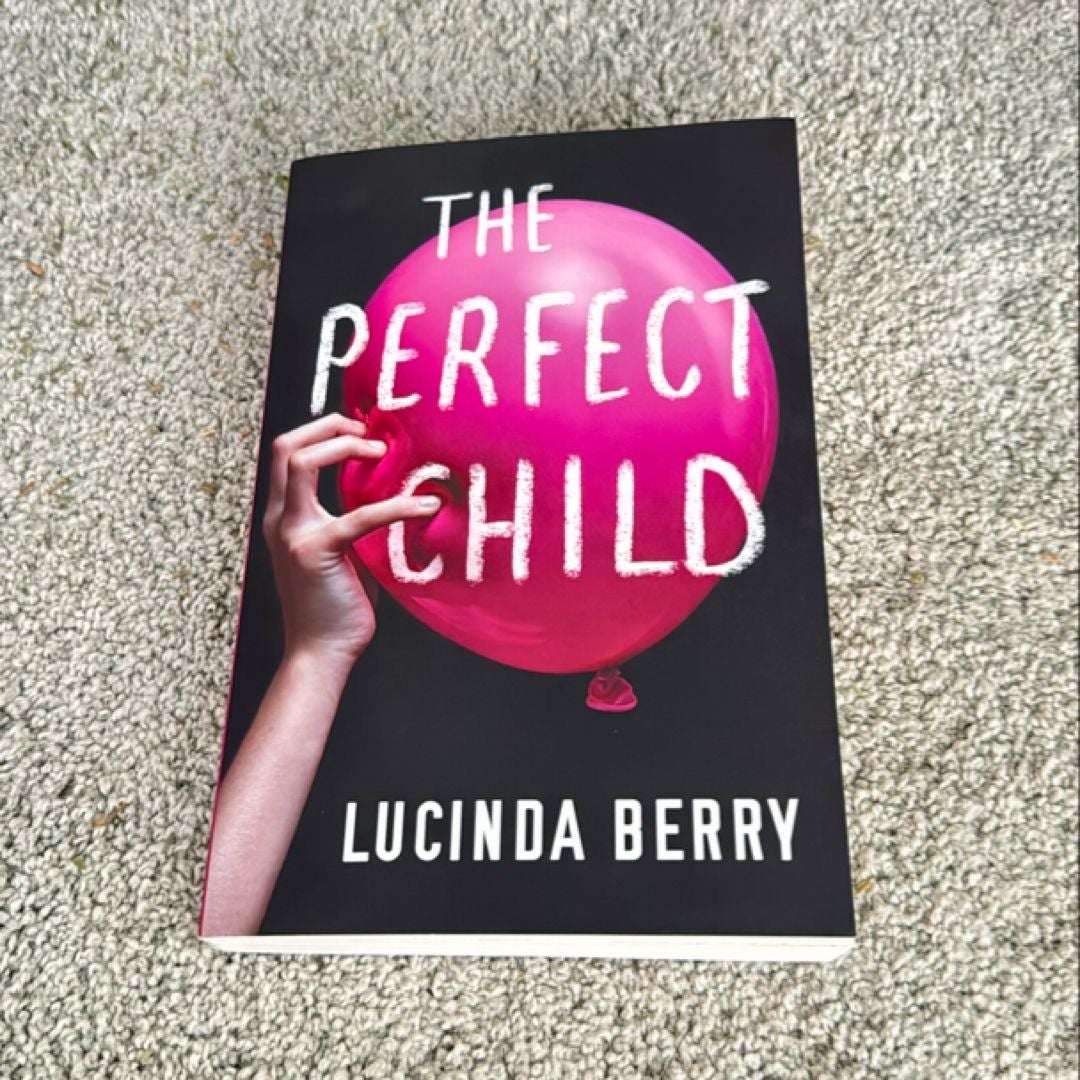 The Perfect Child by Lucinda Berry
