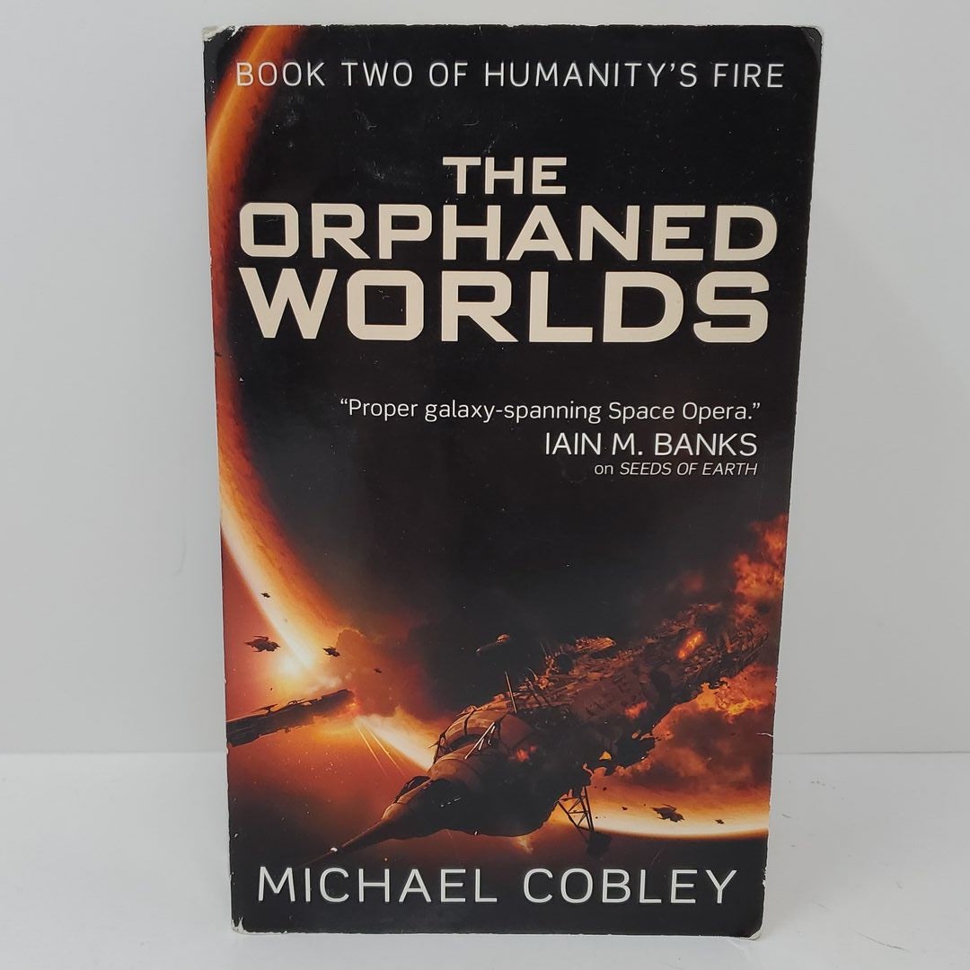 The Orphaned Worlds by Michael Cobley