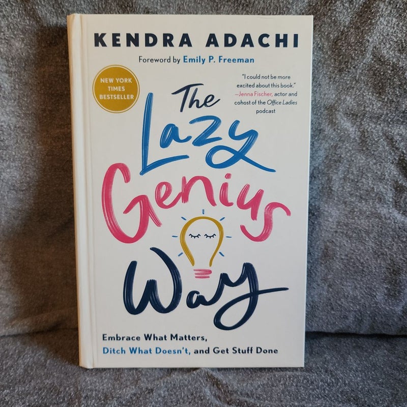 The Lazy Genius Way by Kendra Adachi; Emily P. Freeman, Hardcover ...