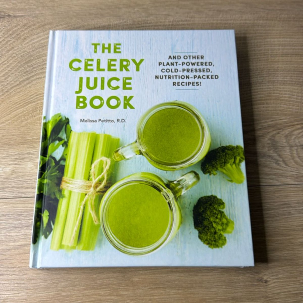 The Celery Juice Book by Melissa Petitto