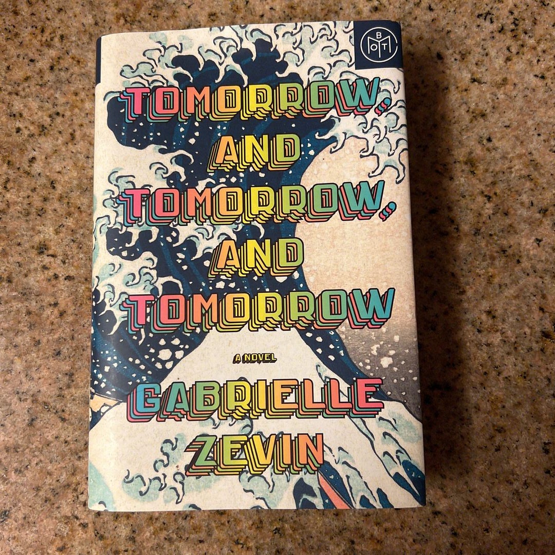 Tomorrow, and Tomorrow, and Tomorrow by Gabrielle Zevin, Hardcover ...