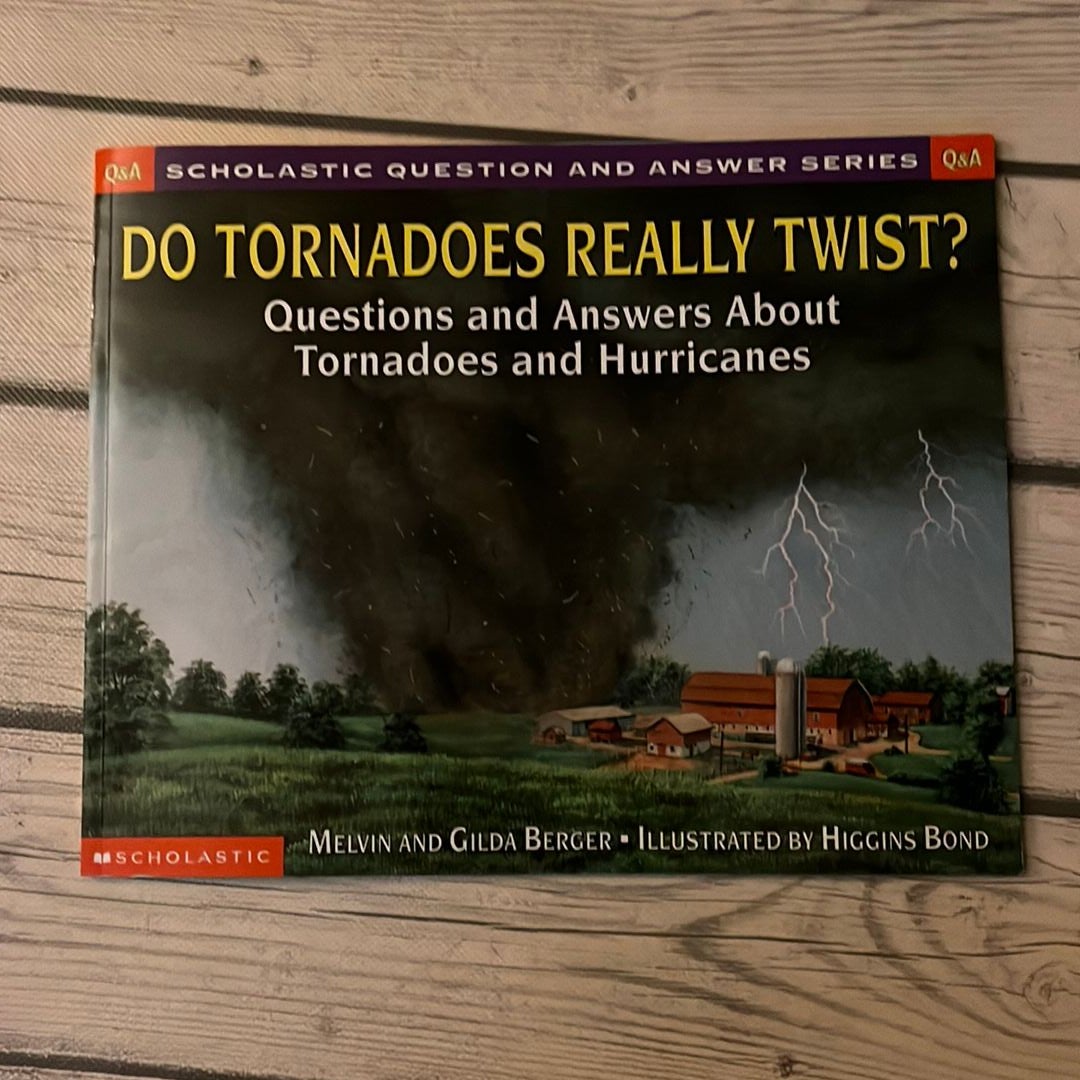 Do Tornadoes Really Twist? by Melvin Berger, Gilda Berger