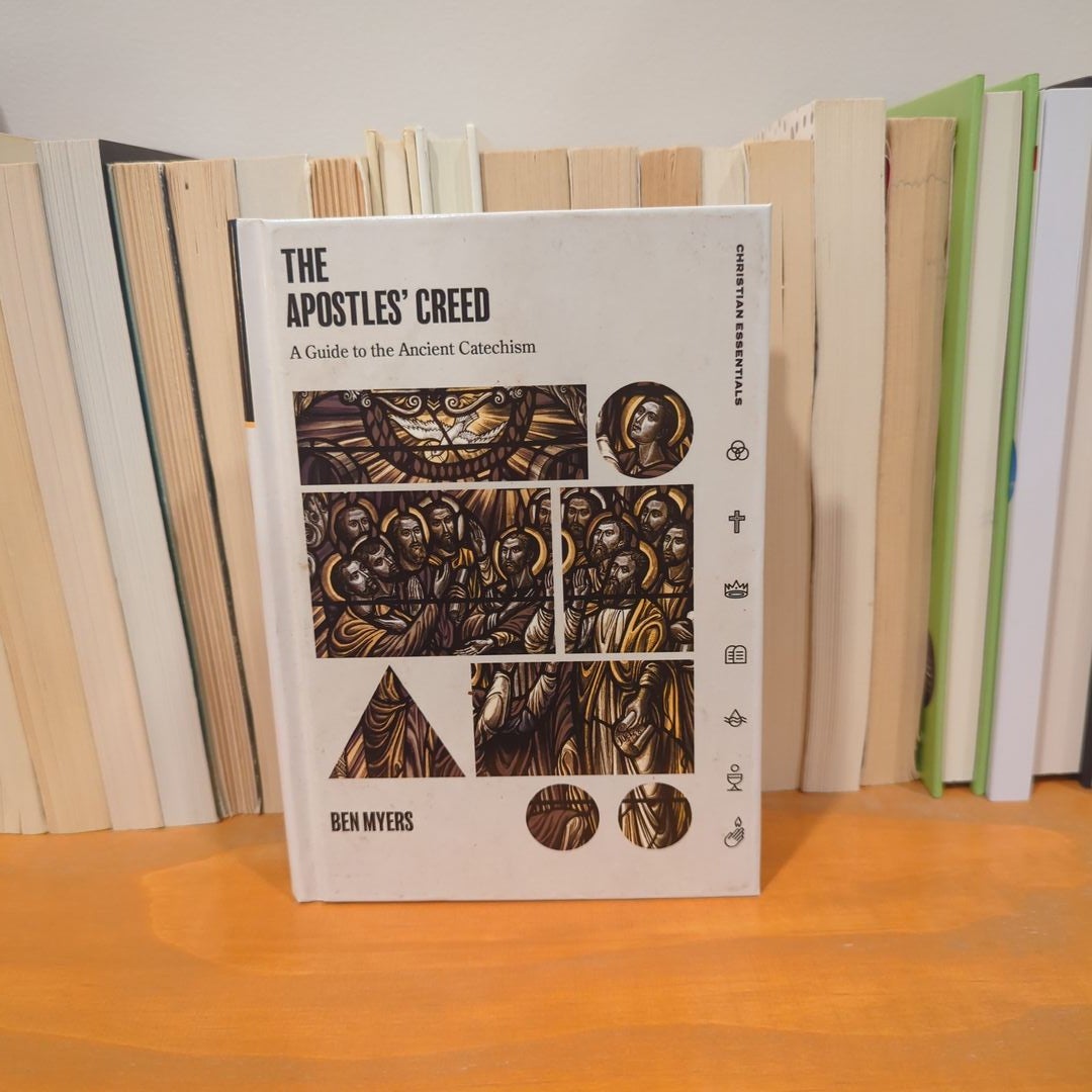 The Apostles' Creed by Ben Myers