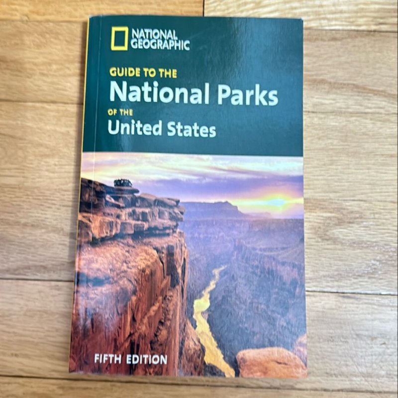 National Geographic Guide to the National Parks of the United States by ...