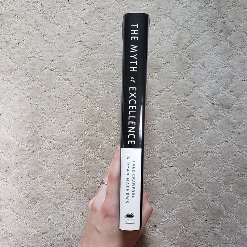 The Myth of Excellence by Fred Crawford, Ryan Mathews