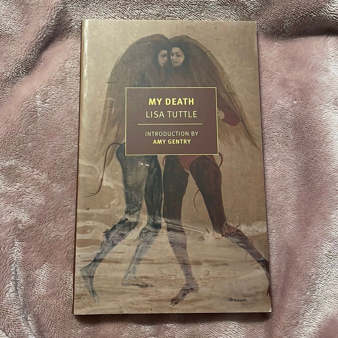 My Death by Lisa Tuttle, Amy Gentry