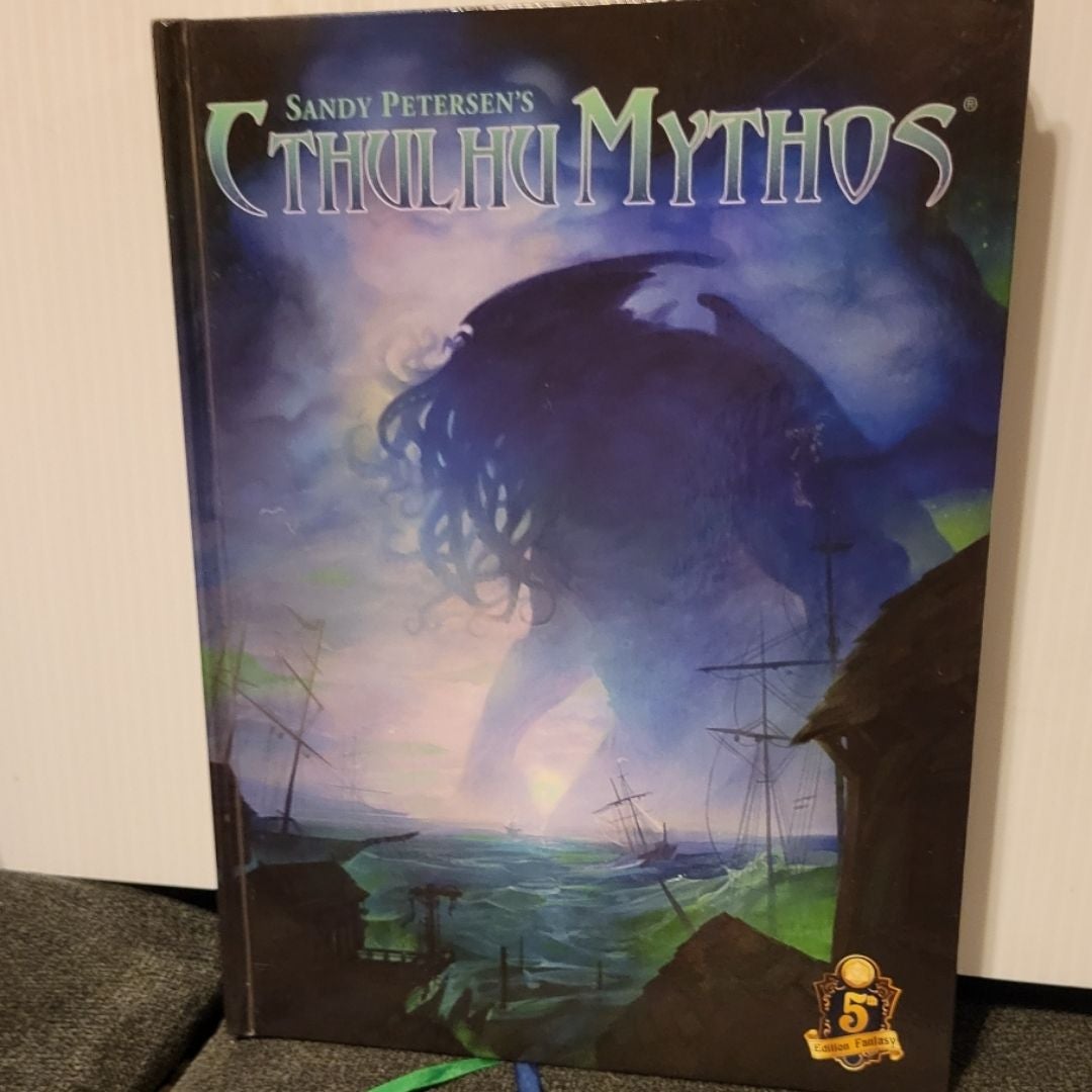 Sandy Petersen's Cthulhu Mythos 5e by Sandy Petersen