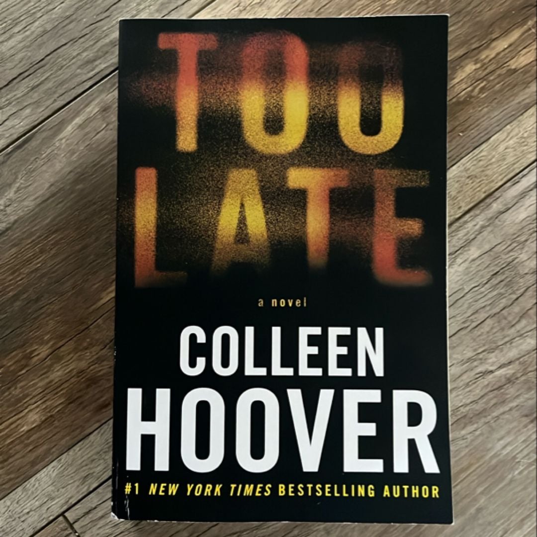 Too Late by Colleen Hoover, Paperback | Pangobooks