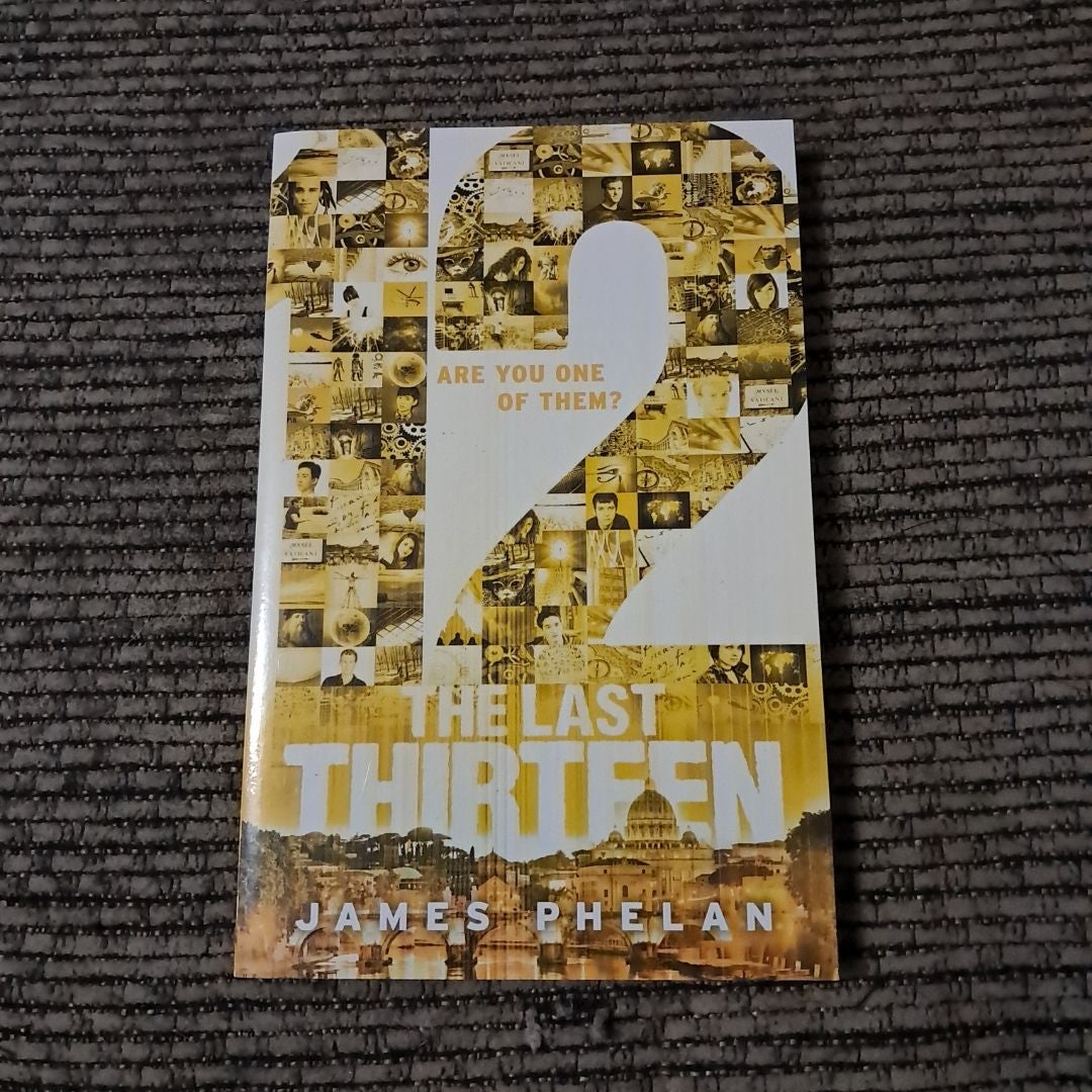 The Last Thirteen: 12 by James Phelan