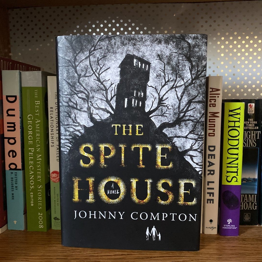 The Spite House by Johnny Compton, Hardcover | Pangobooks