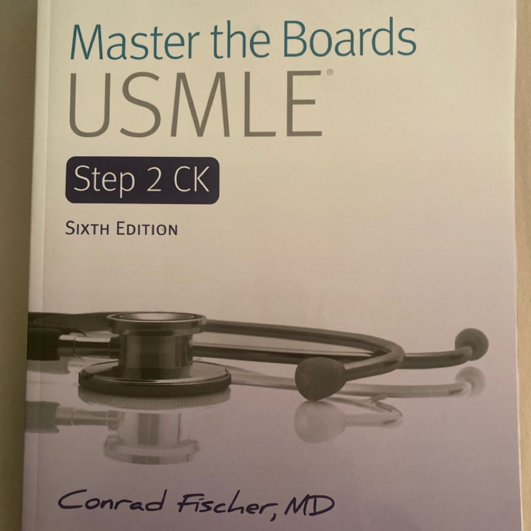 Master the Boards USMLE Step 2 CK 6th Ed by Conrad Fischer