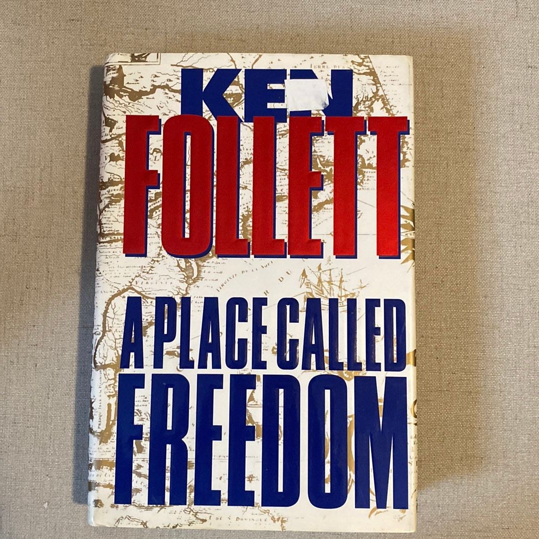 A Place Called Freedom by Ken Follett