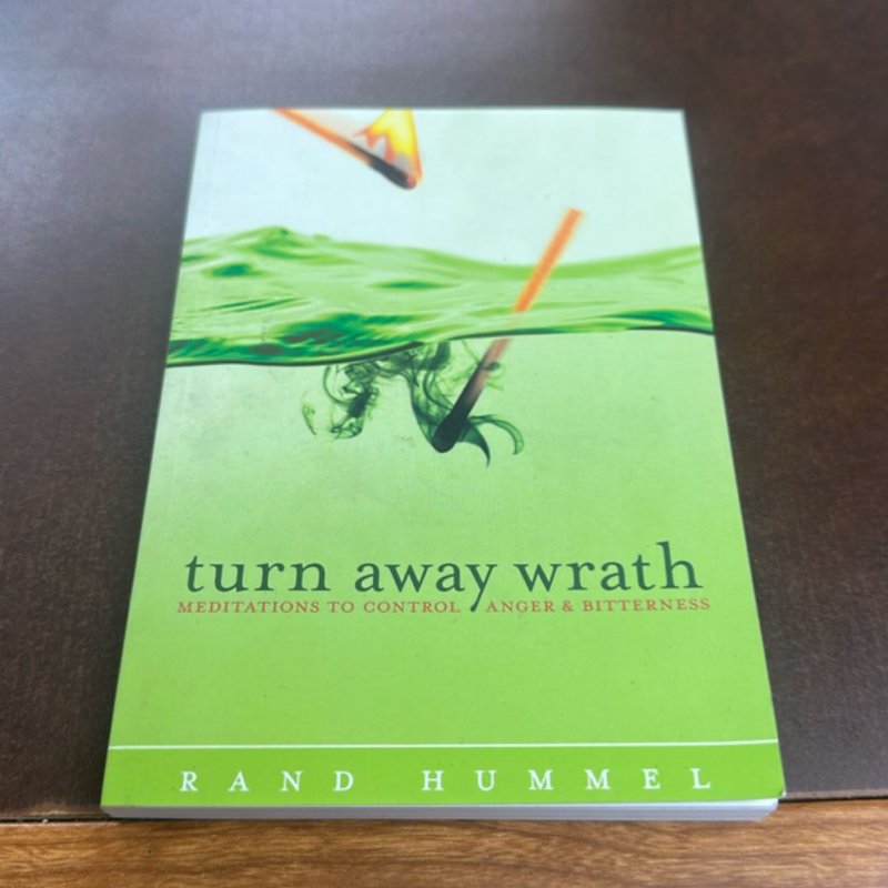 Turn Away Wrath by Rand Hummel