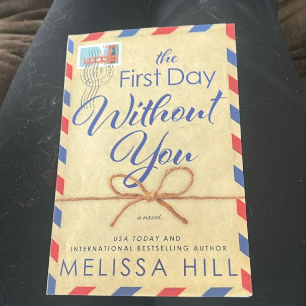 The First Day Without You by Melissa Hill