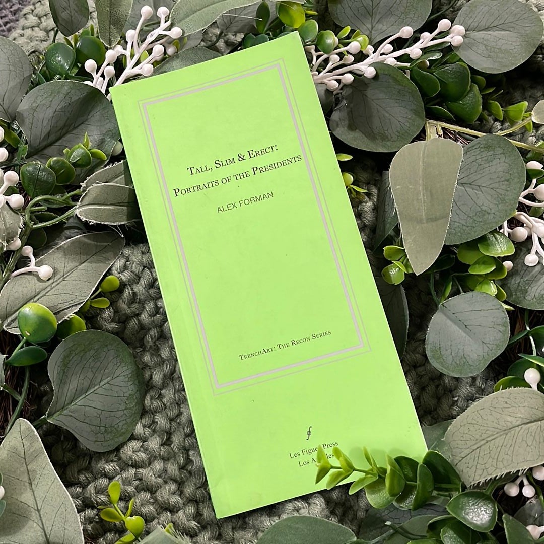 Tall, Slim and Erect by Alex Forman