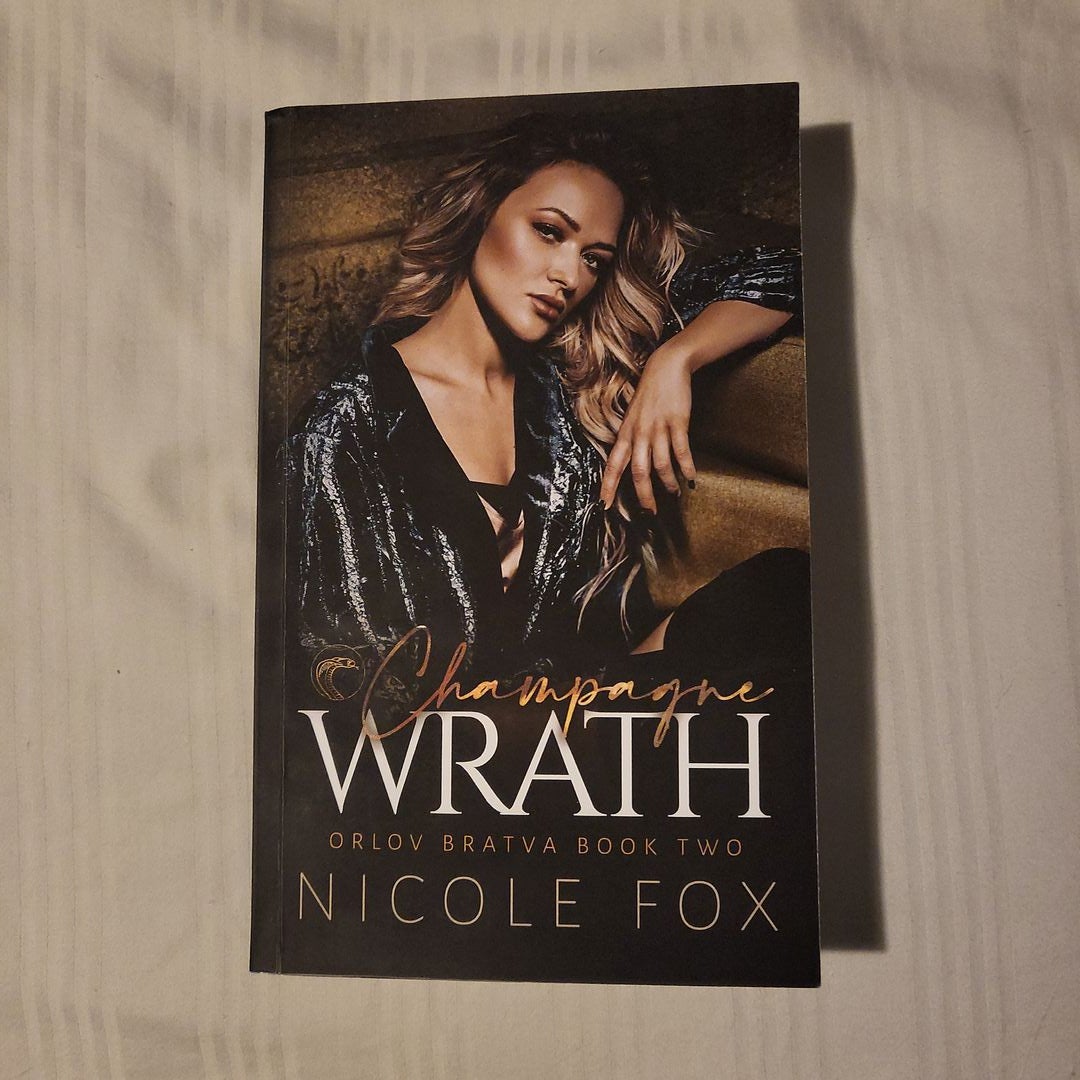 Champagne Wrath by Nicole Fox