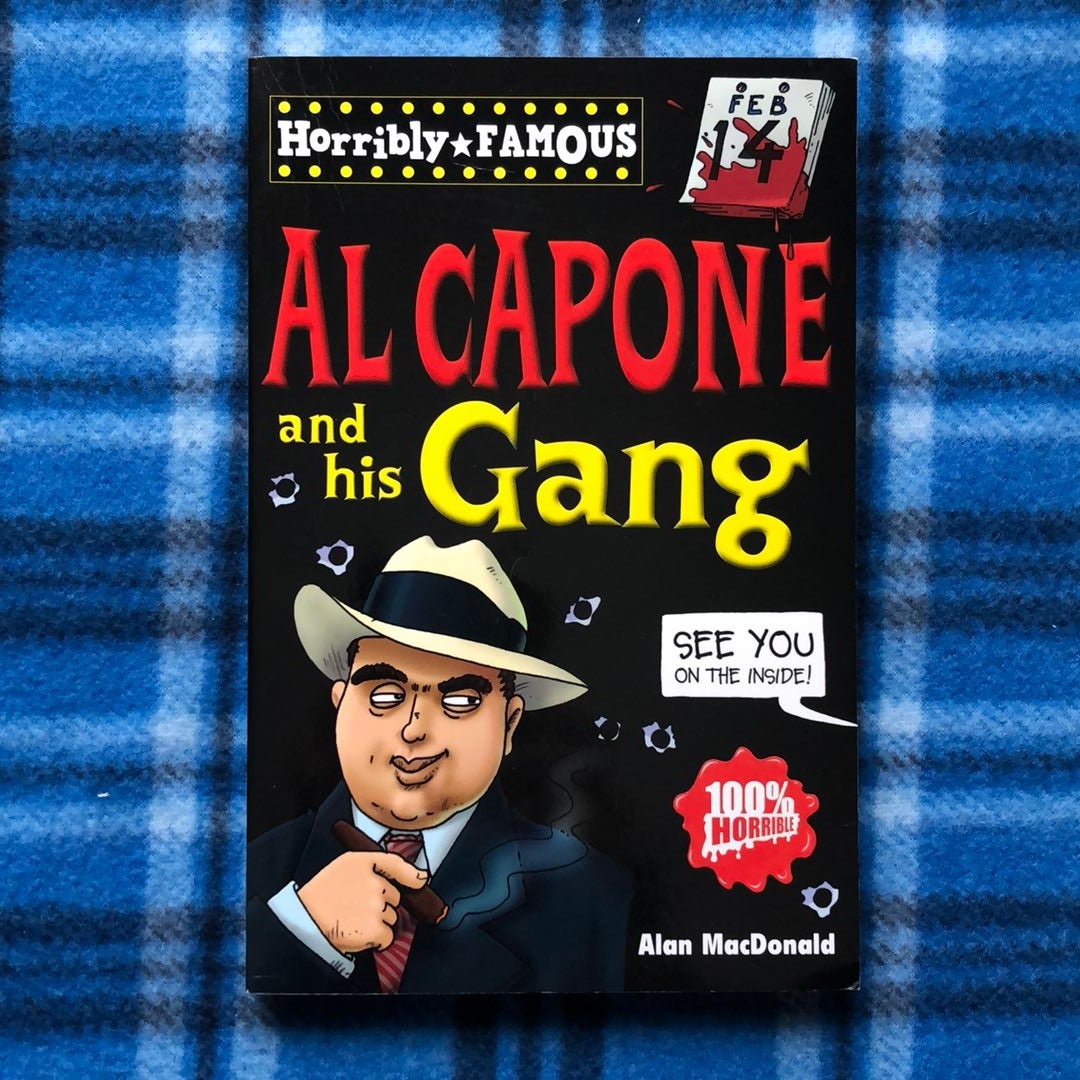 Al Capone and His Gang by Alan MacDonald