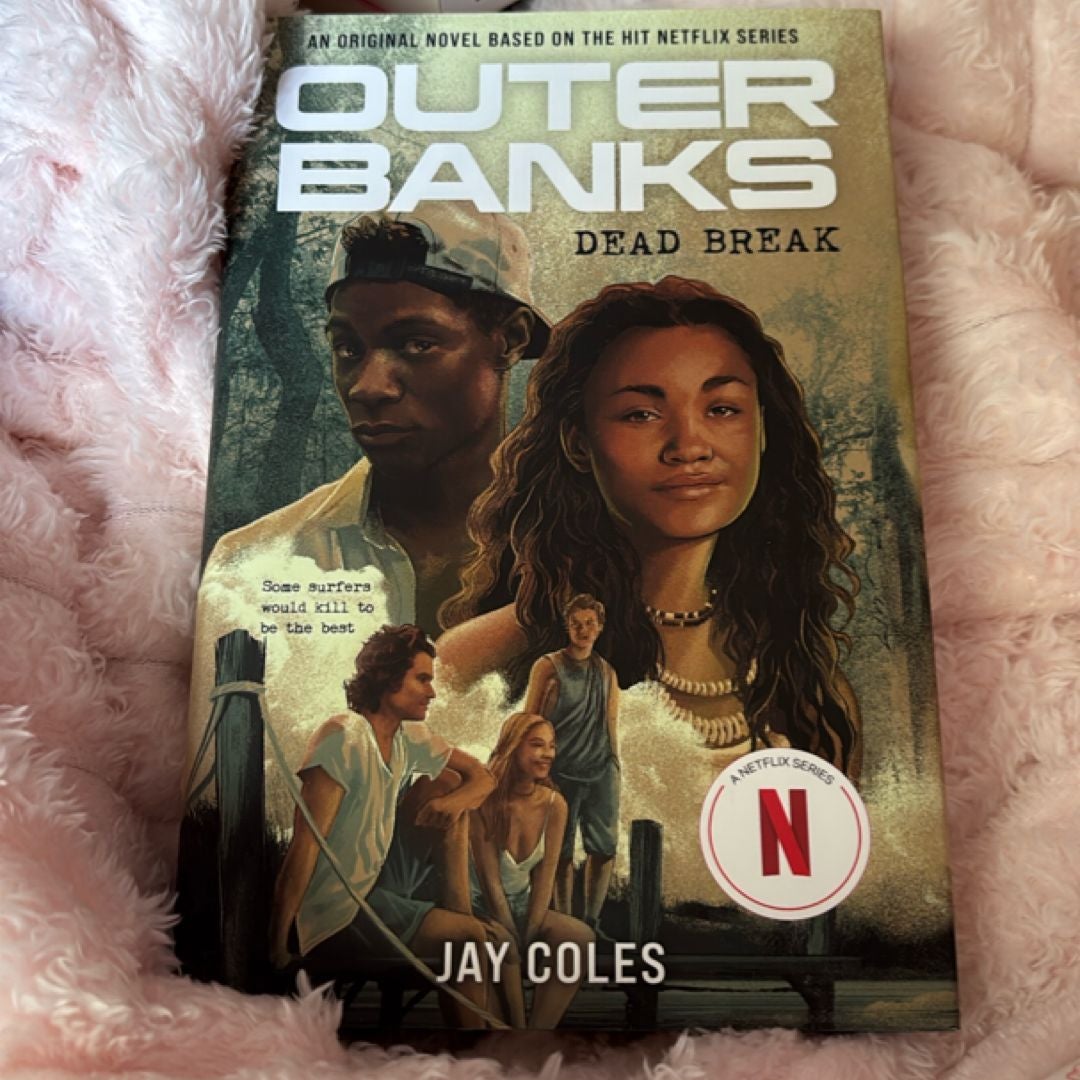 Outer Banks: Dead Break by Jay Coles