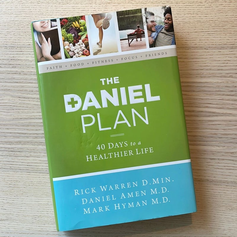The Daniel Plan by D. Amen, M. Hyman, R. Warren
