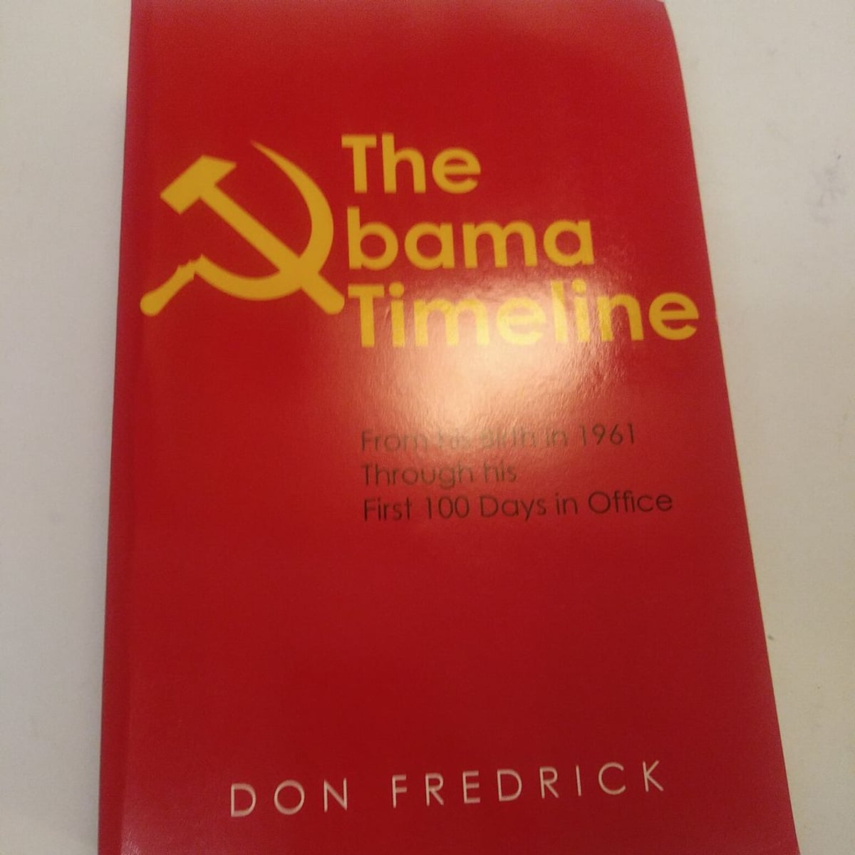 The Obama Timeline by Don Fredrick