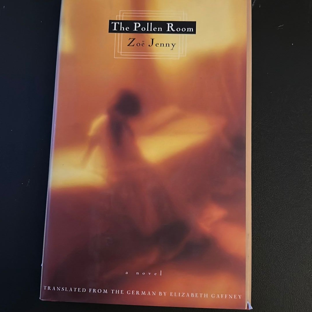 The Pollen Room by Zoé Jenny, Elizabeth Gaffney