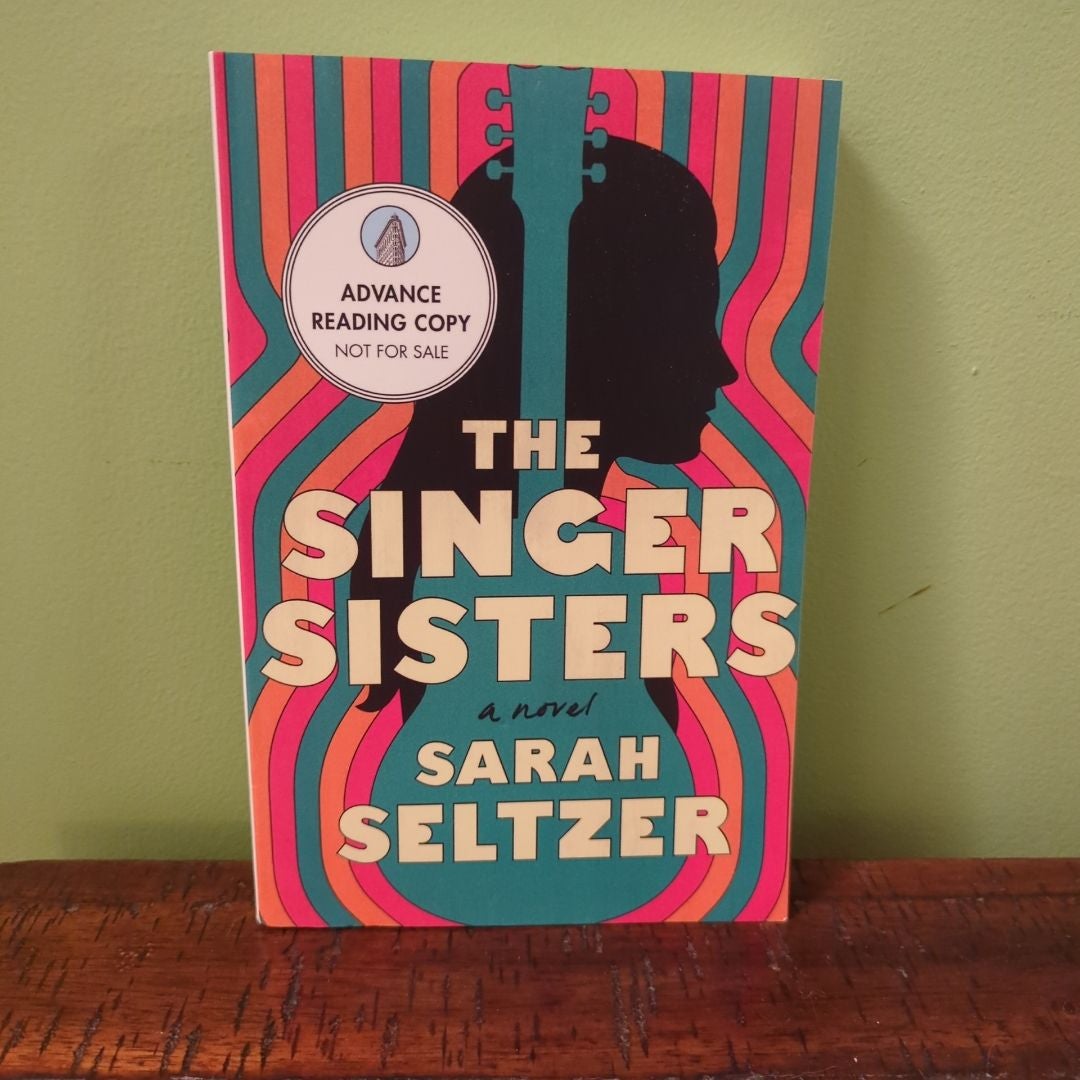 The Singer Sisters by Sarah Seltzer
