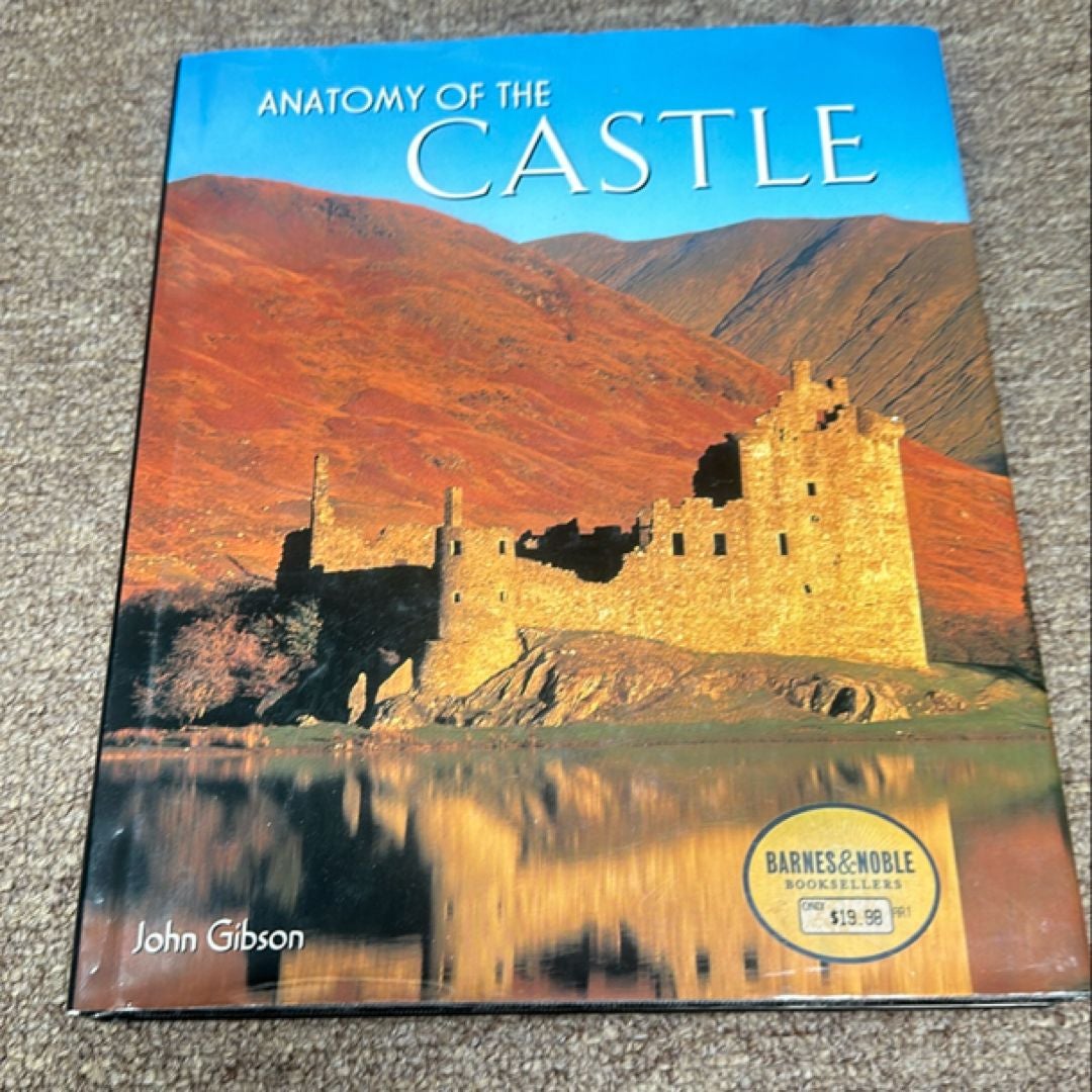 Anatomy of the Castle by John Gibson