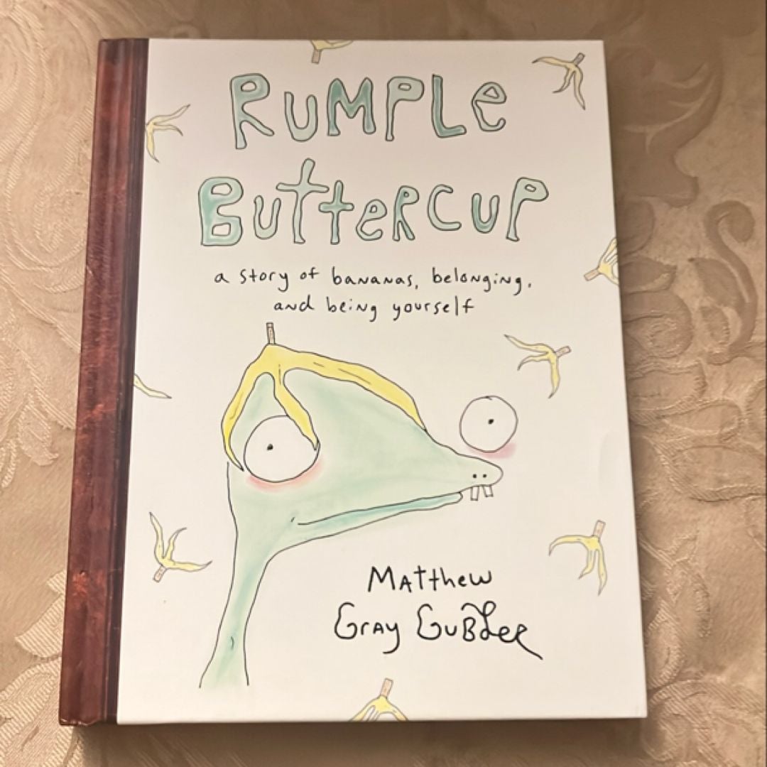 Rumple Buttercup: a Story of Bananas, Belonging, and Being Yourself by ...