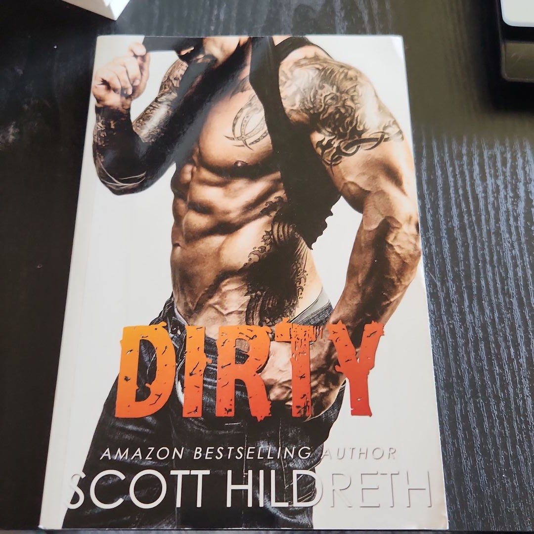 Dirty by Scott Hildreth
