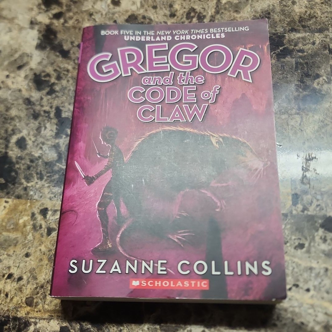 Gregor and the Code of Claw by Suzanne Collins