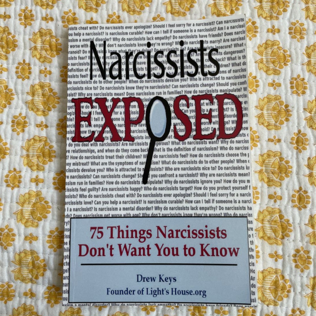 Narcissists Exposed - 75 Things Narcissists Don't Want You to Know by Drew Keys, Paperback ...