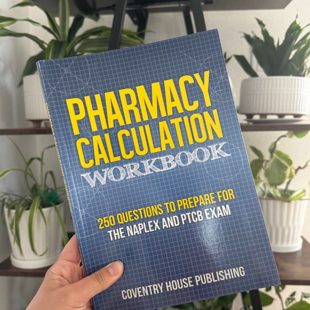 Pharmacy Calculation Workbook by Coventry House Publishing